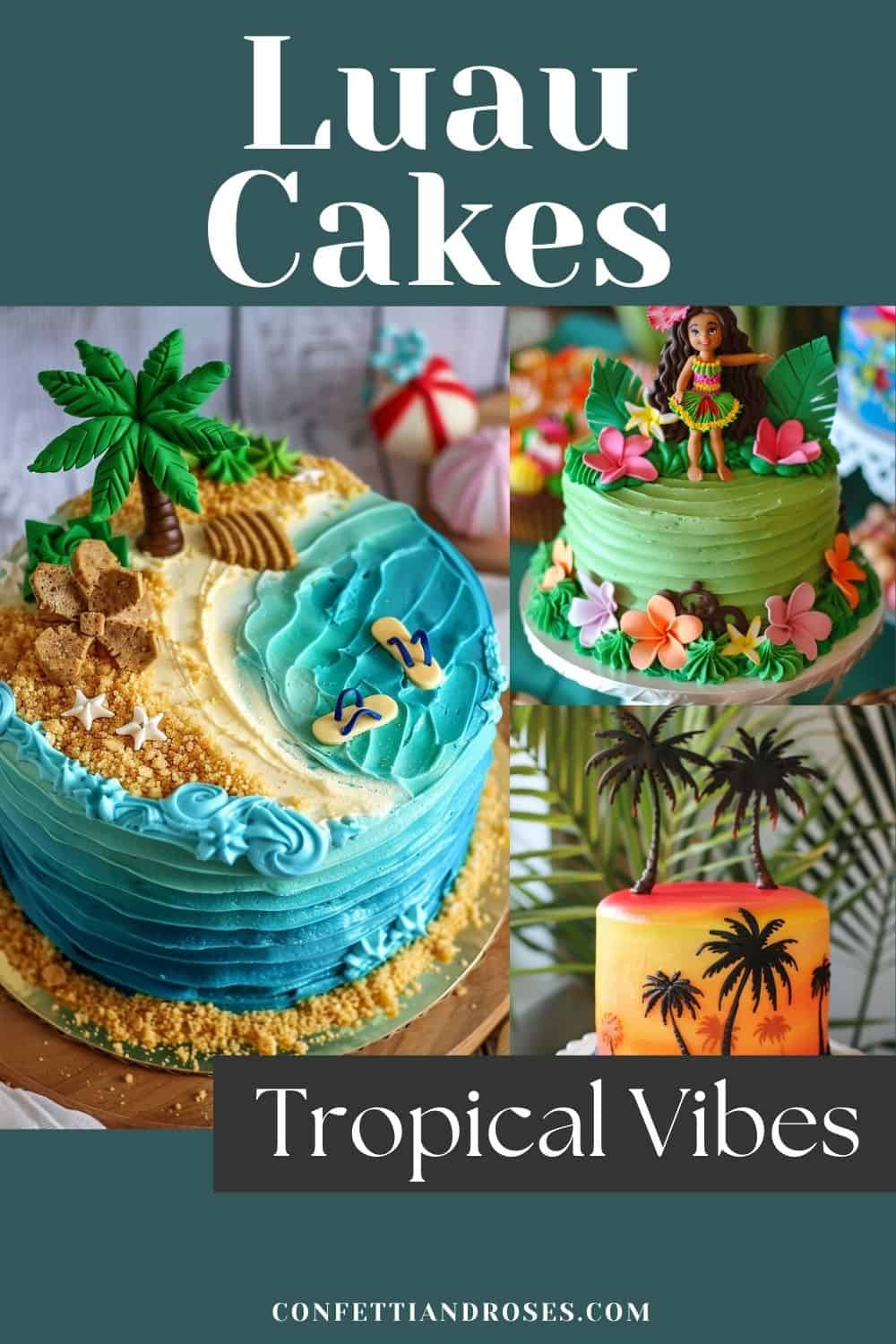 16 Creative Luau Cake Ideas For Your Next Party • Confetti & Roses