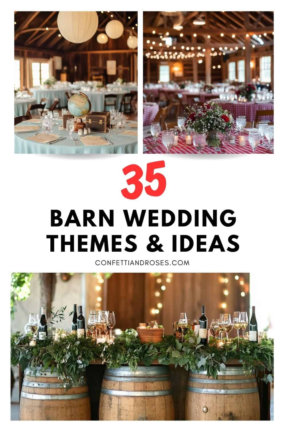35 Beautiful Barn Wedding Themes & Ideas • Confetti & Roses