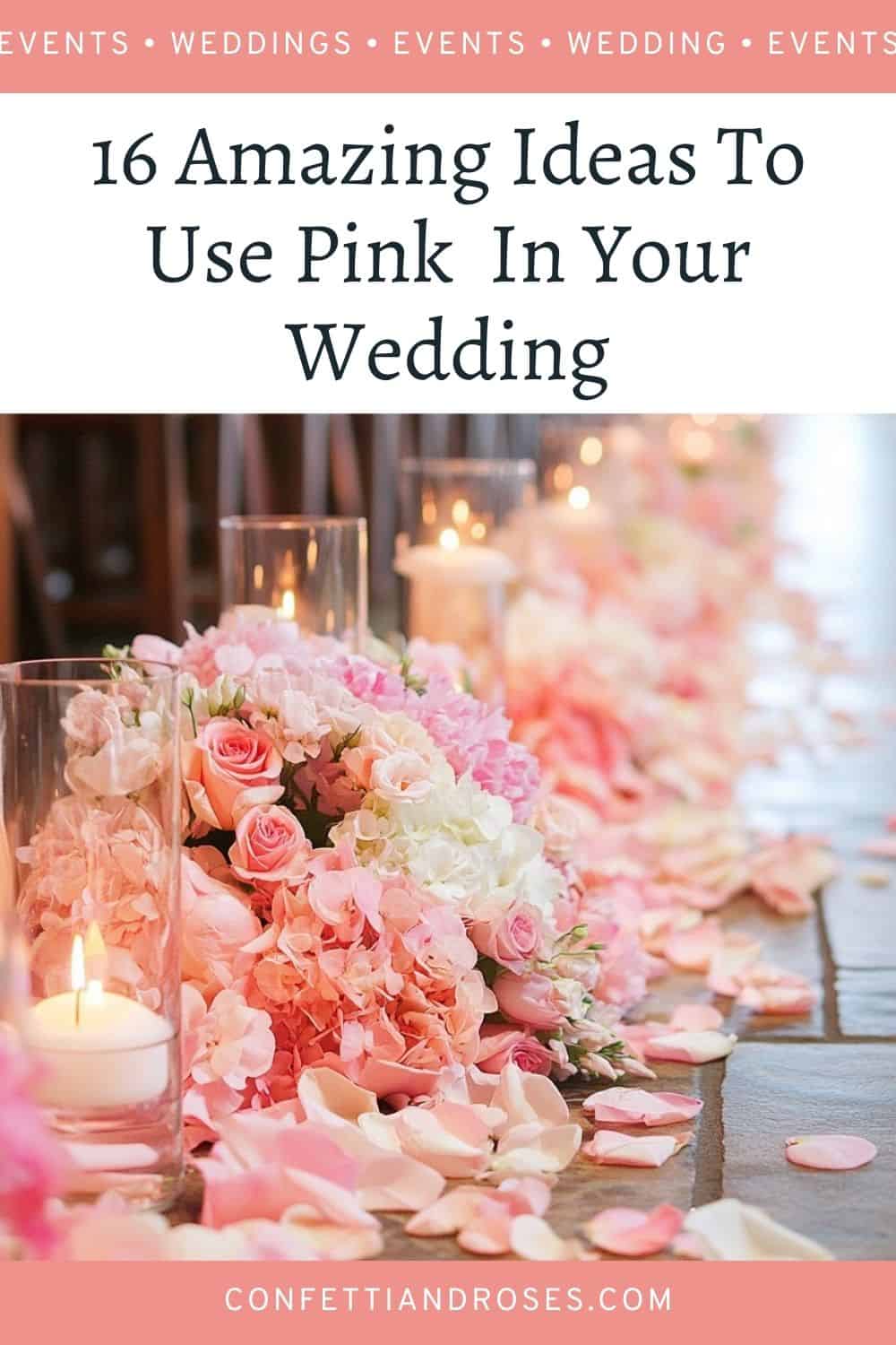 Pink Dreams: 16 Stylish Ideas For A Pink Wedding • Confetti & Roses